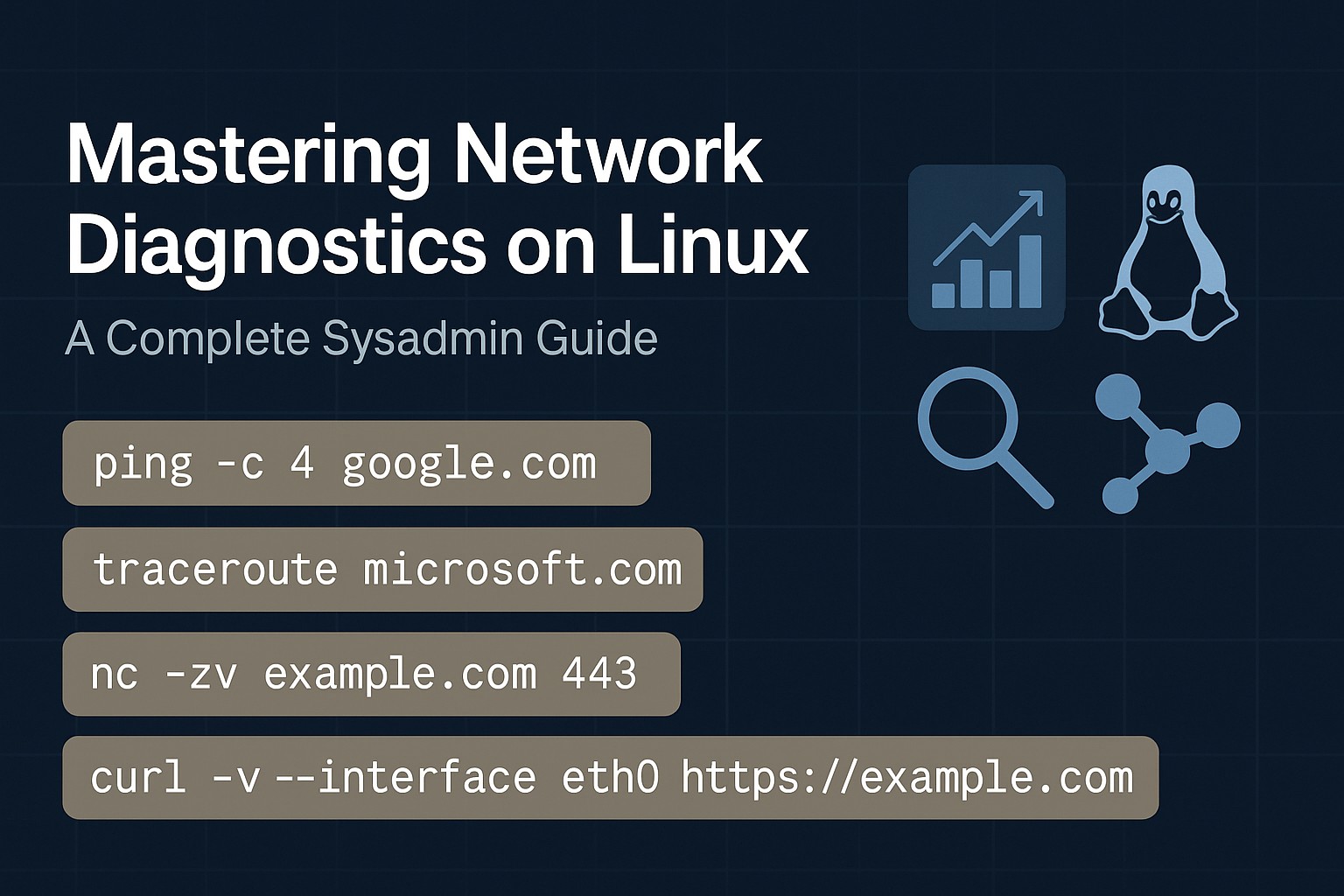 Mastering Network Diagnostics on Linux: A Complete Sysadmin Guide - Jaspreet Singh